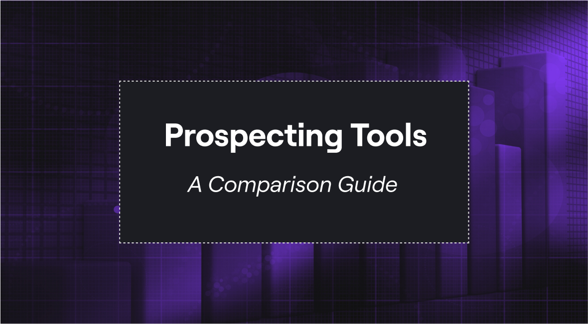 Prospecting Tools Comparison Guide